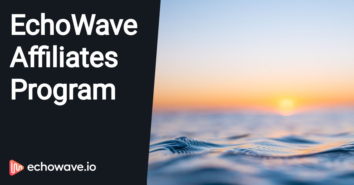 EchoWave Affiliates Program